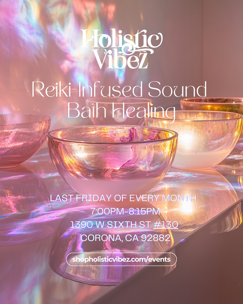 Reiki Sound Bath & Crystal Healing: Friday, Sept 26th – Holistic Vibez